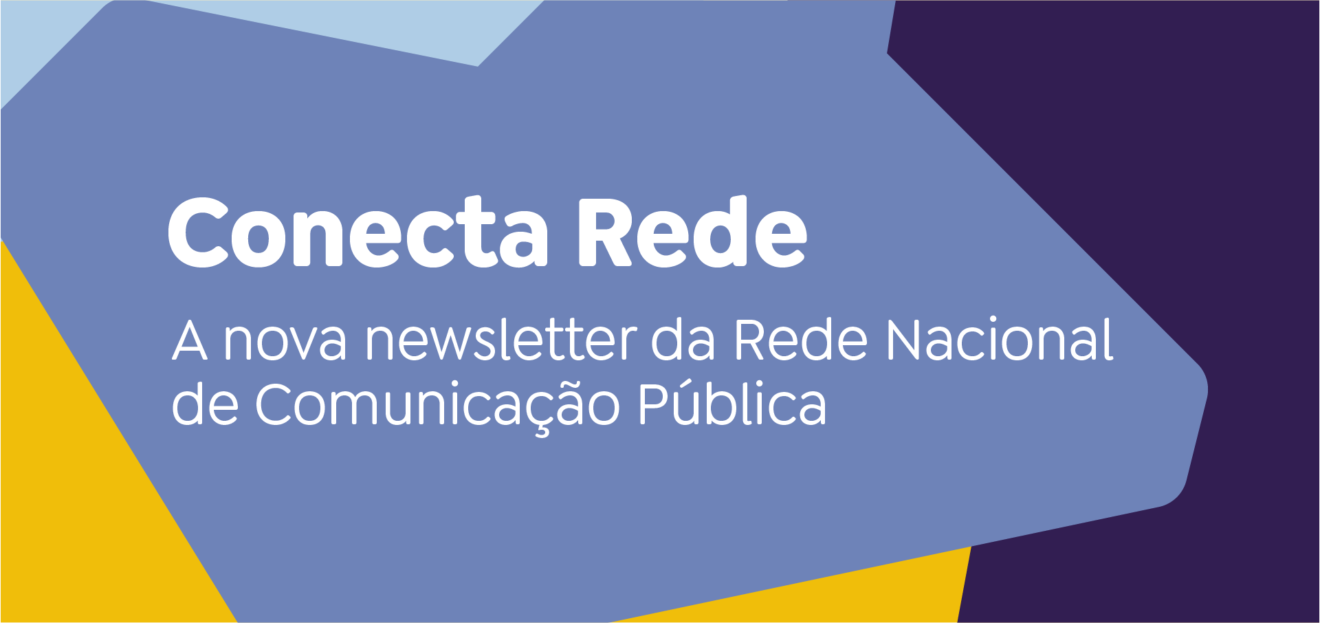 Conecta Rede: saiba mais sobre a nova newsletter da RNCP — RNCP